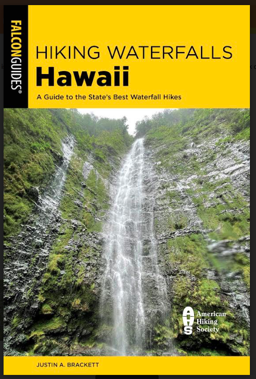 Hiking Waterfalls Hawaii: A Guide to the State's Best Waterfall Hikes ...
